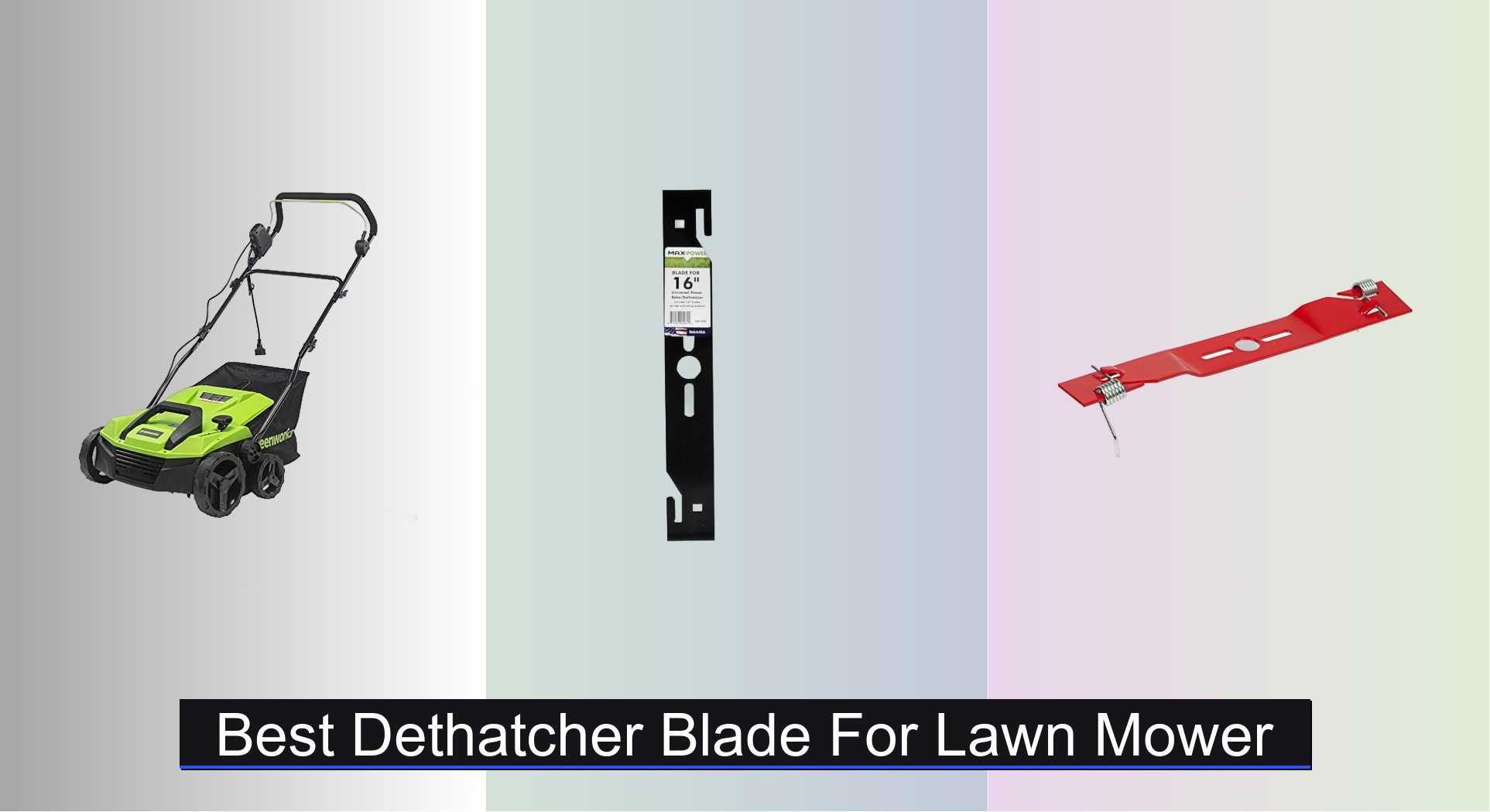 6 Best Dethatcher Blades for Lawn Mowers (2025 Guide)
