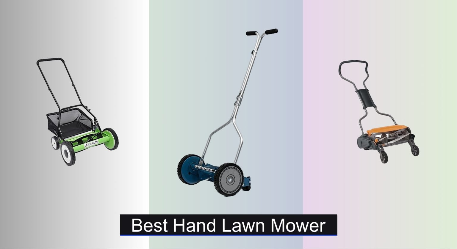 6 Best Hand Lawn Mowers to Buy in 2025