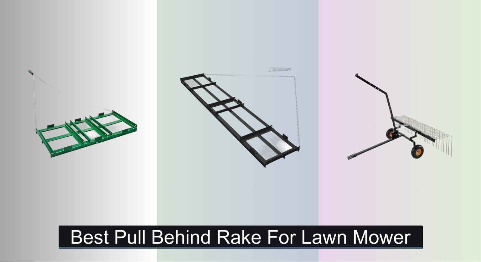 6 Best Pull Behind Rakes for Lawn Mowers of 2025