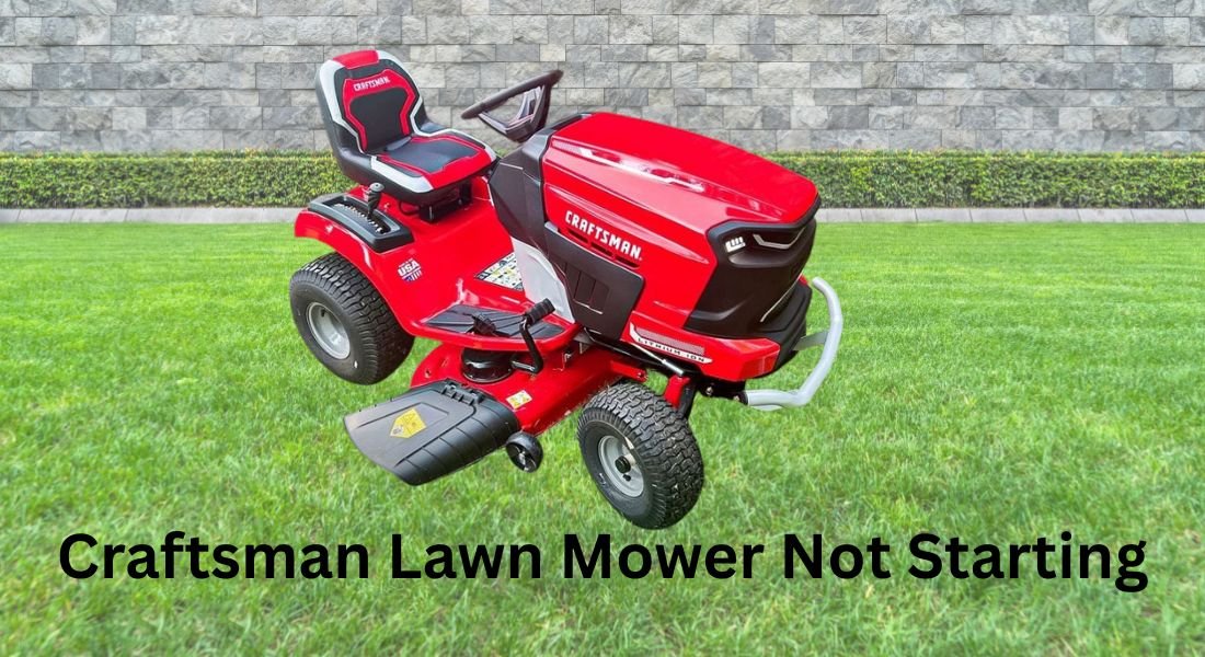 Craftsman Lawn Mower Not Starting