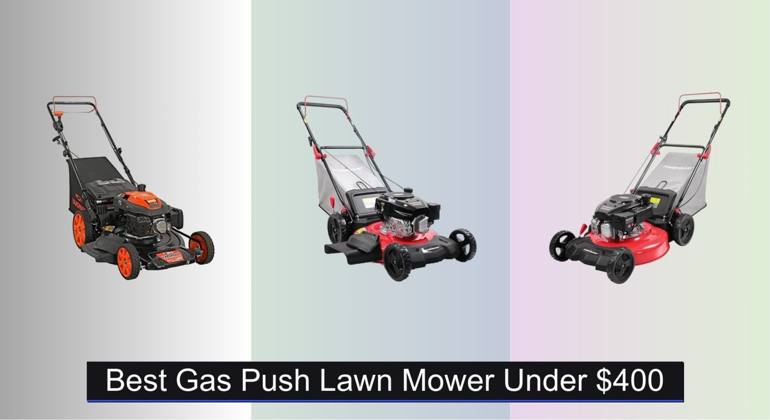 9 Best Gas Push Lawn Mowers Under $400 in 2026
