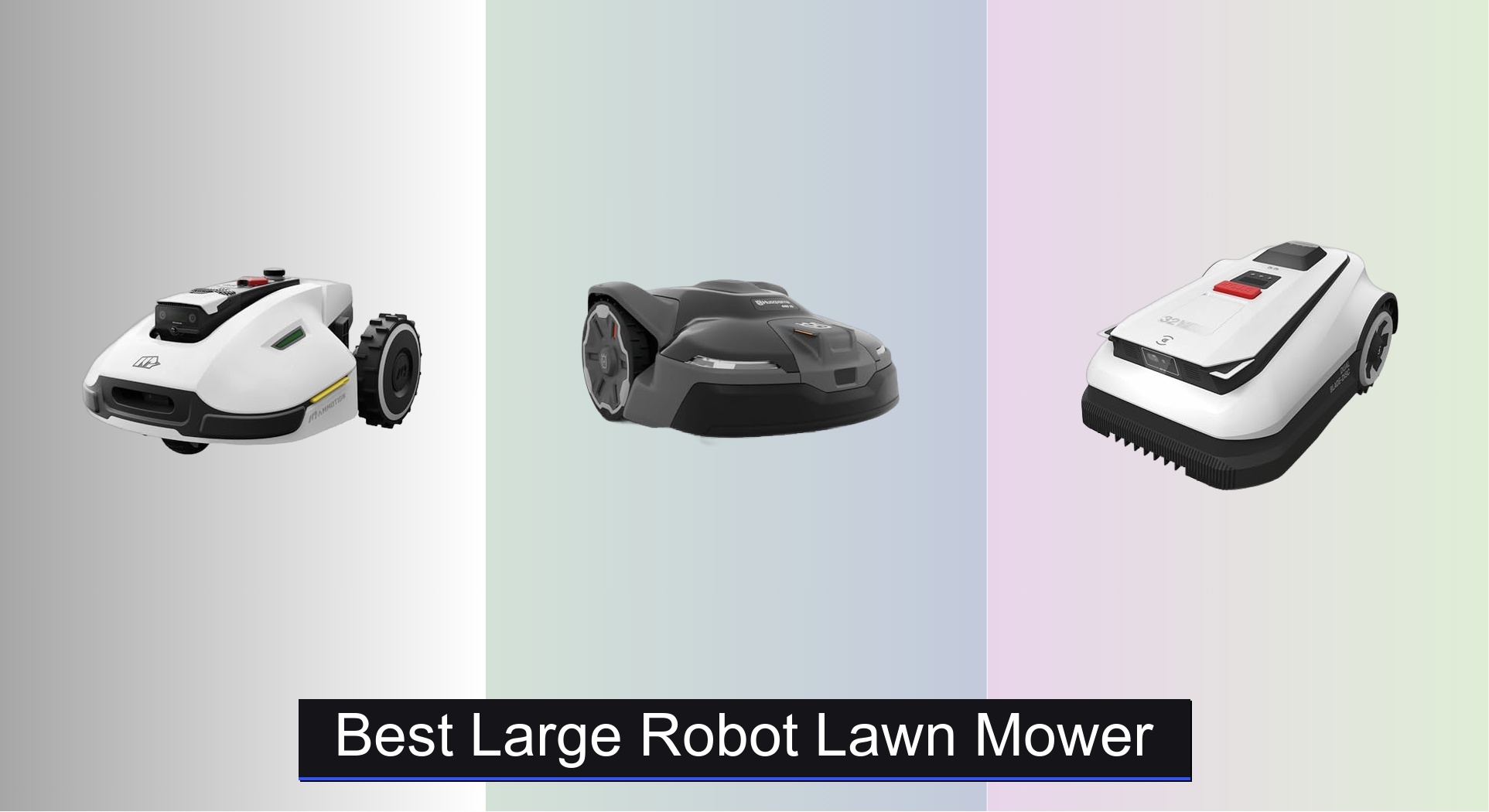 7 Best Robot Lawn Mowers for Large Yards - Best Lawn Mower