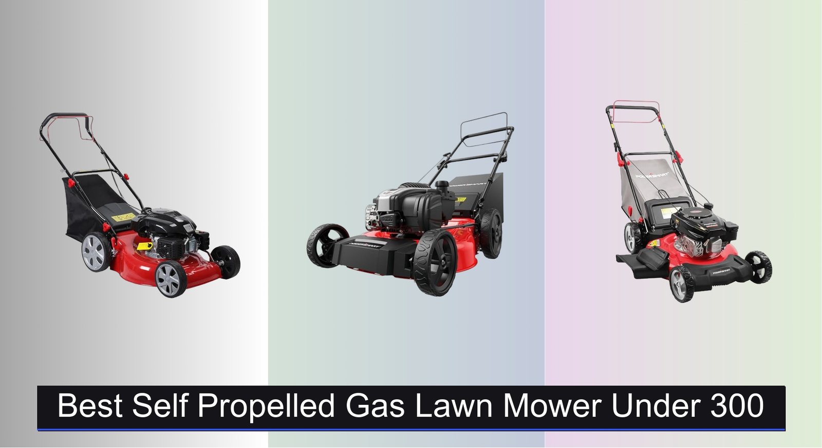 6 Best Self-Propelled Gas Lawn Mowers Under $300 (2025)