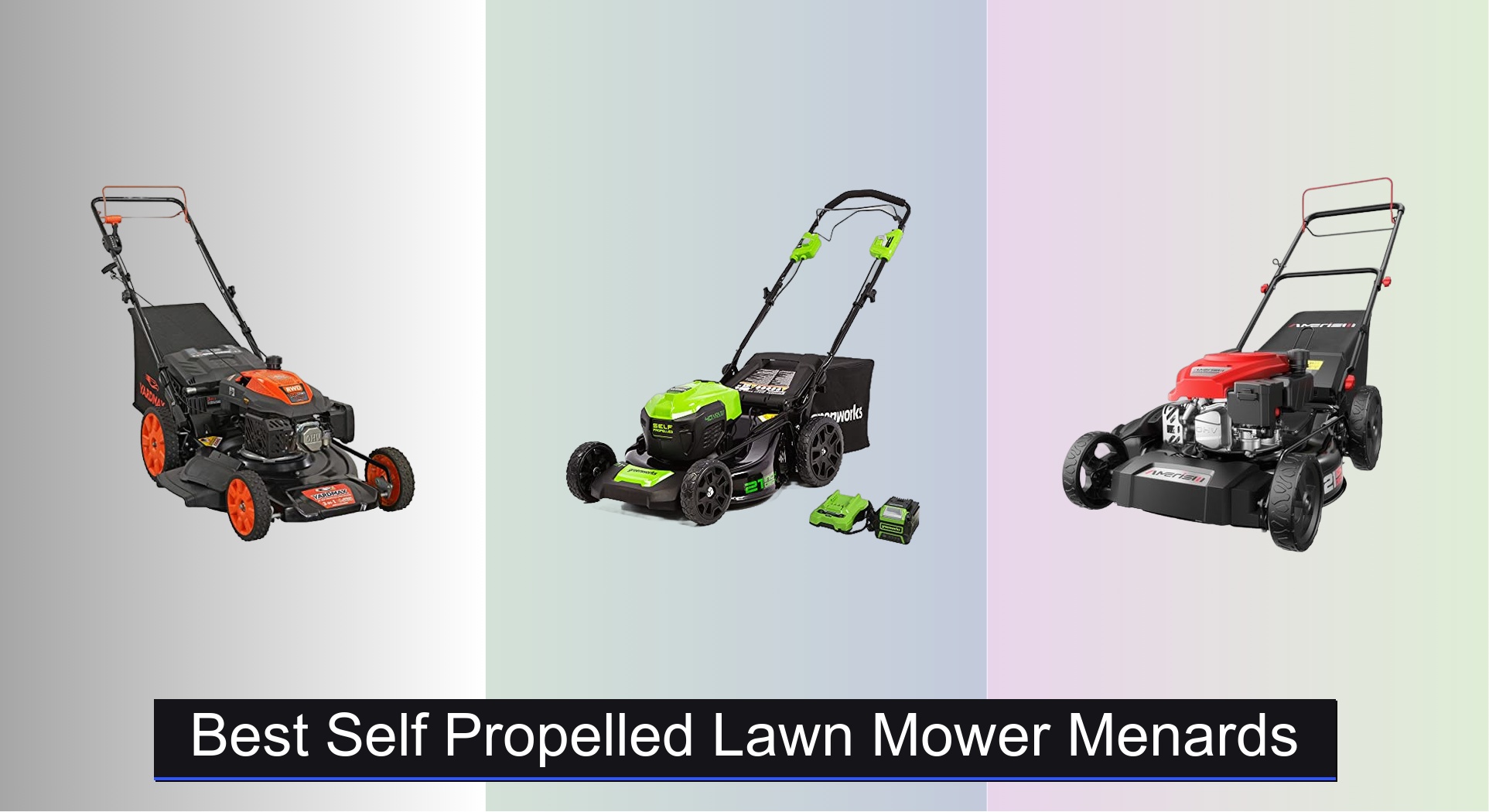8 Best Self-Propelled Lawn Mowers from Menards (2025)