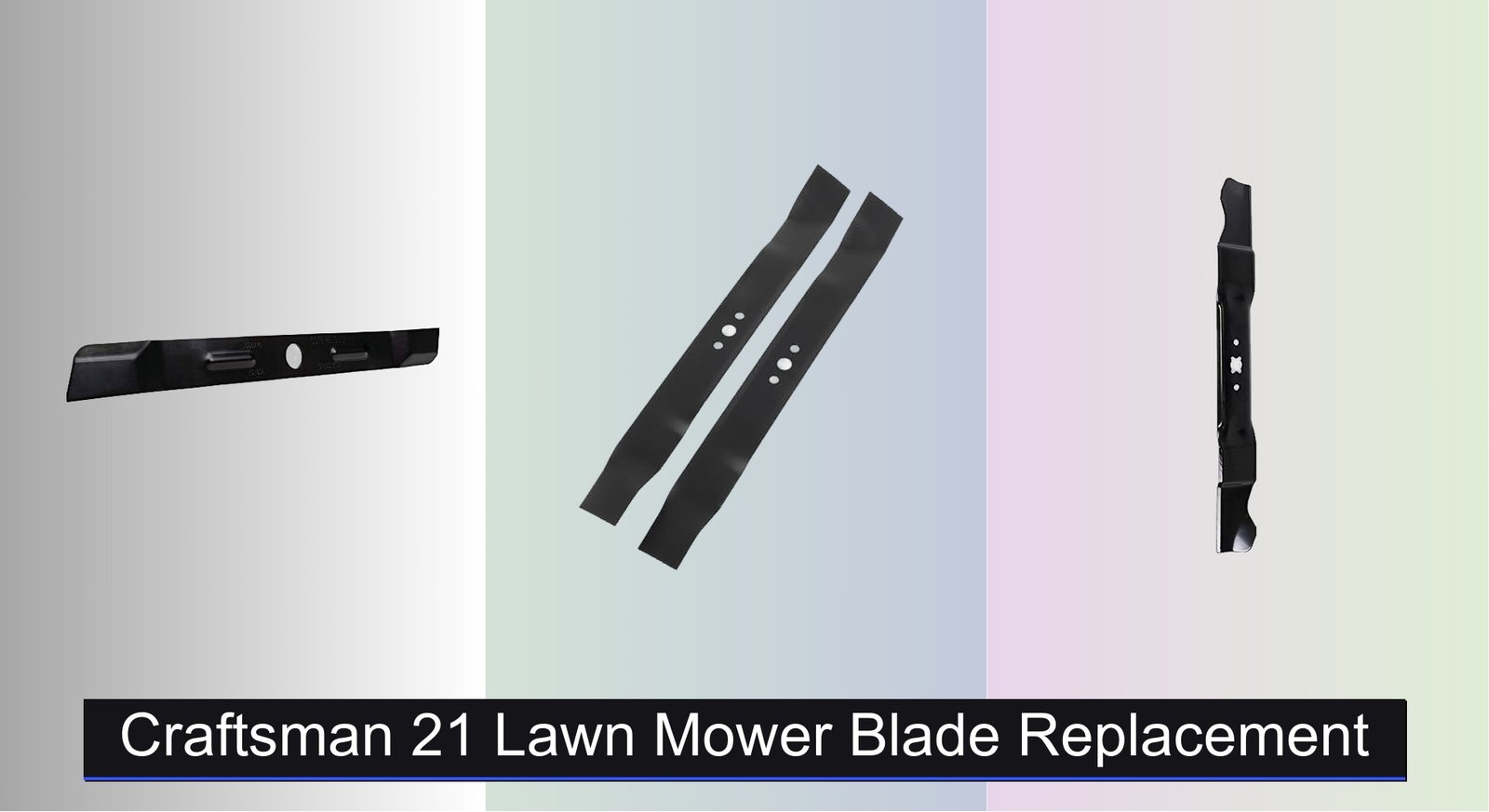 7 Best Craftsman 21 Lawn Mower Blade Replacements to Buy in 2025