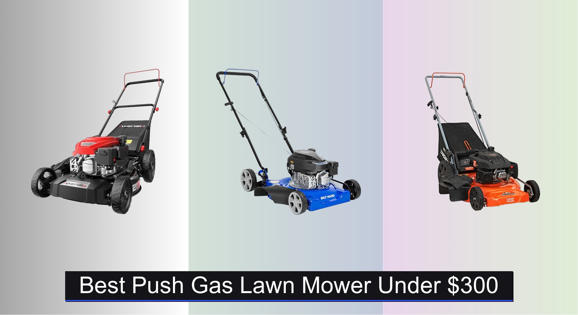 7 Best Push Gas Lawn Mowers Under $300 (2025 Guide)