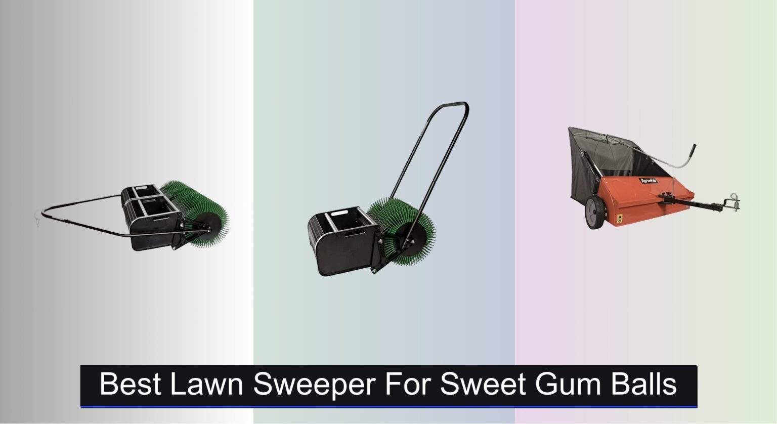 7 Best Lawn Sweepers for Sweet Gum Balls 2026