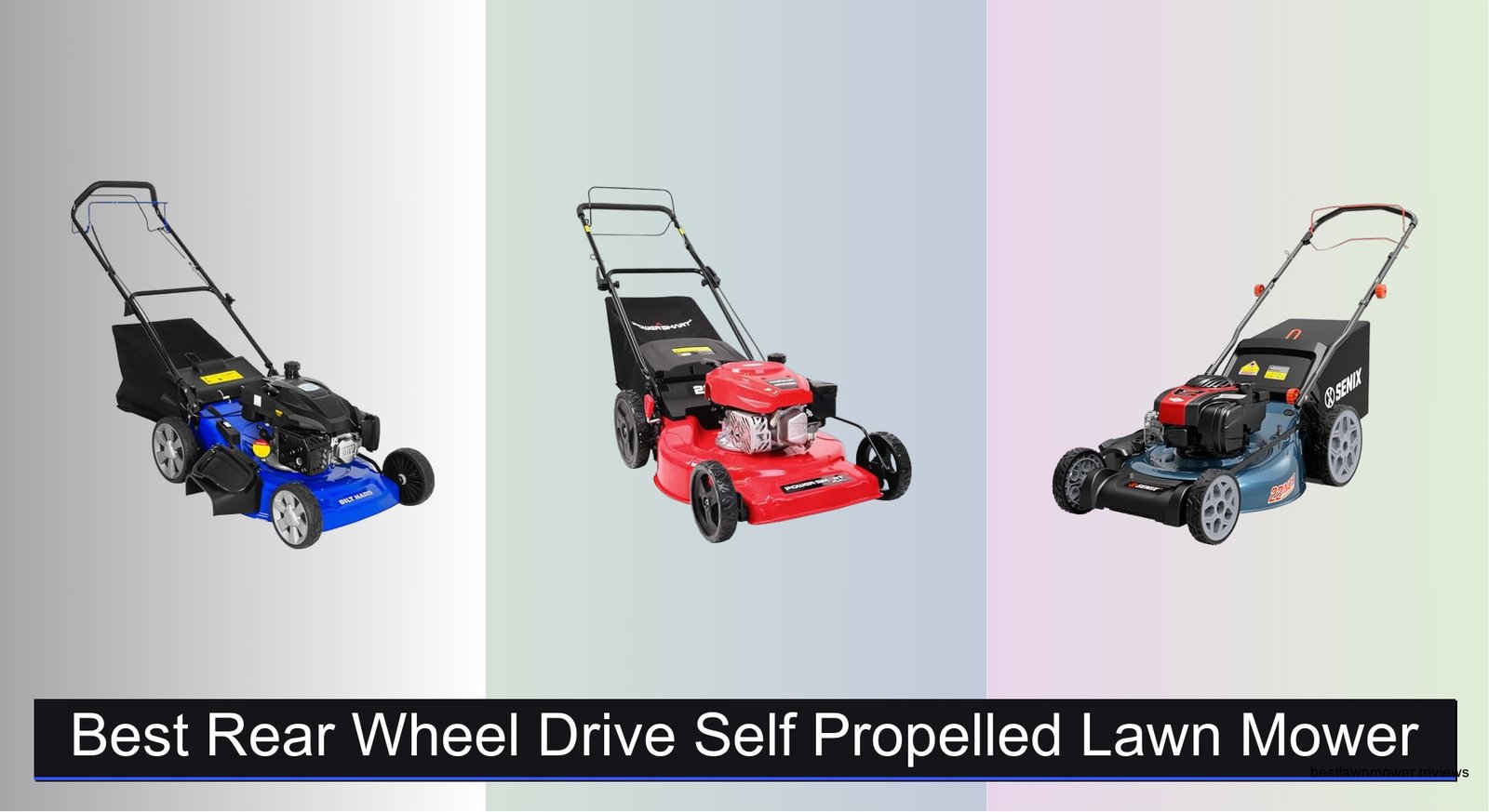 7 Best Rear Wheel Drive Self Propelled Lawn Mowers 2026